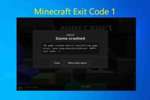 Minecraft Exit Code 1 Fehler: Was ist das und wie kann man ihn beheben?