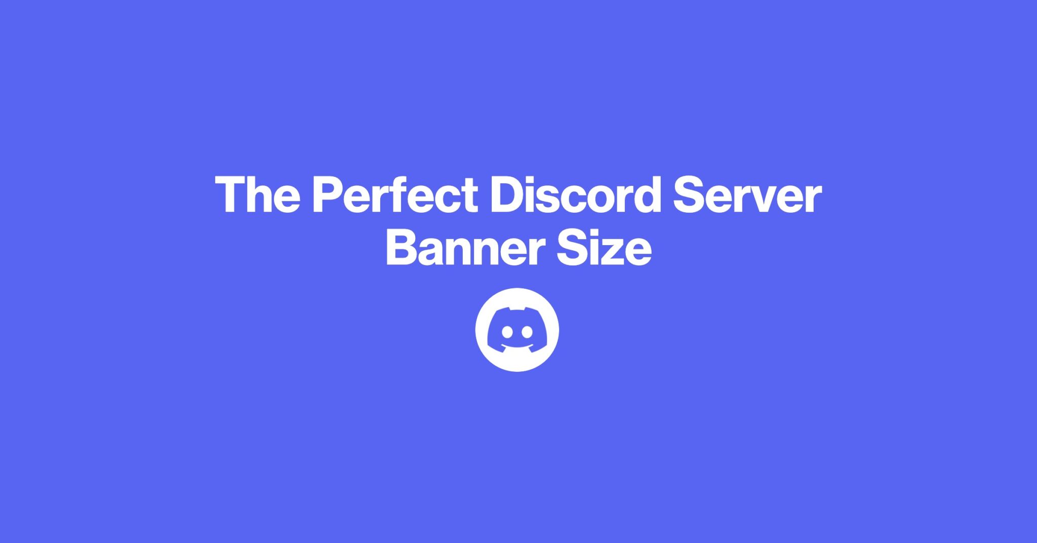 Die perfekte Discord Server Banner Größe